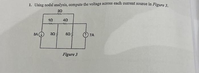 Solved 1. Using nodal analysis, compute the voltage across | Chegg.com
