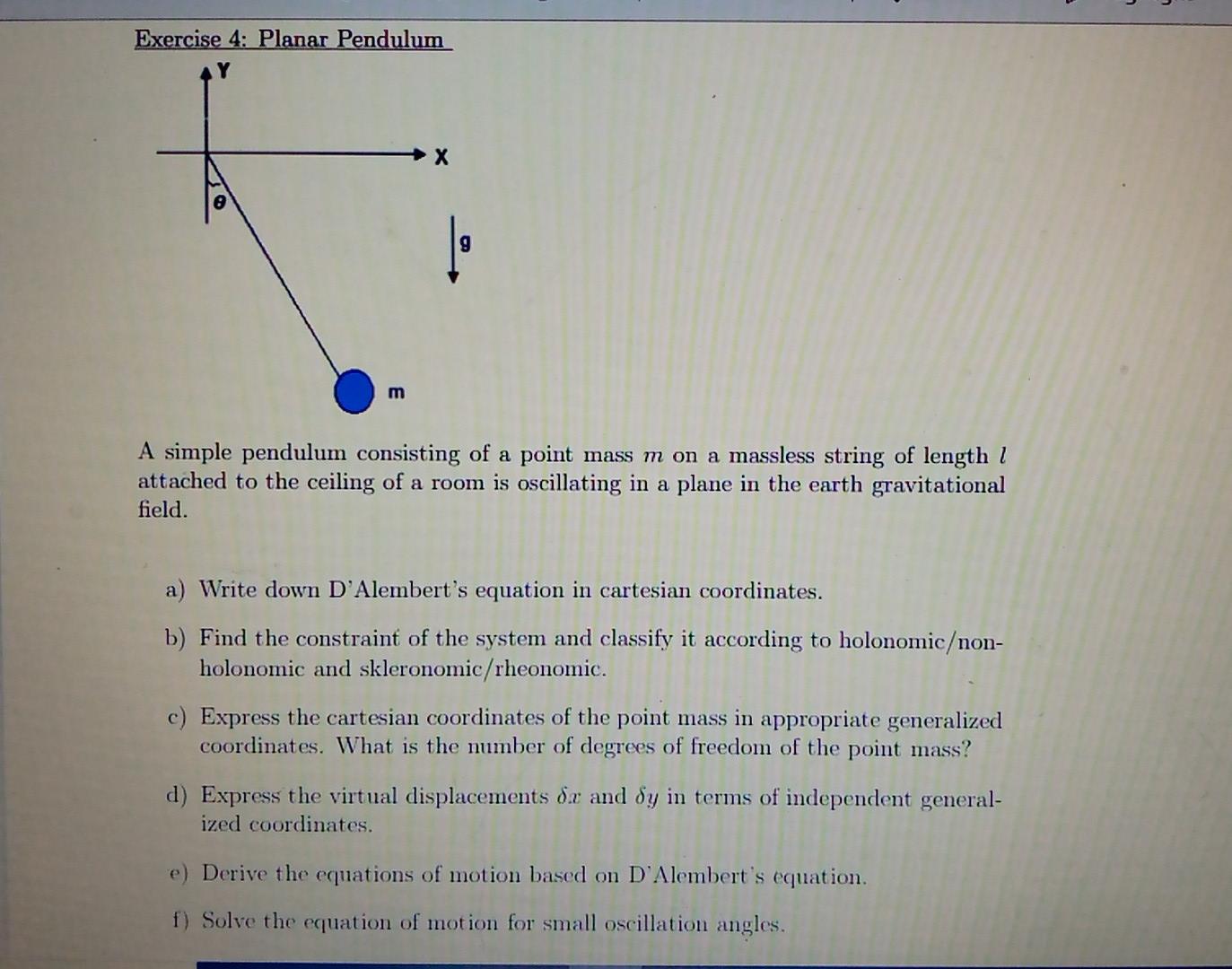 Solved Exercise 4: Planar Pendulum Y X m a A simple pendulum | Chegg.com