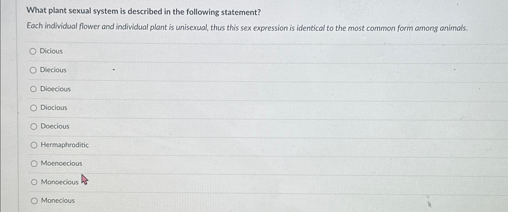 Solved What plant sexual system is described in the | Chegg.com