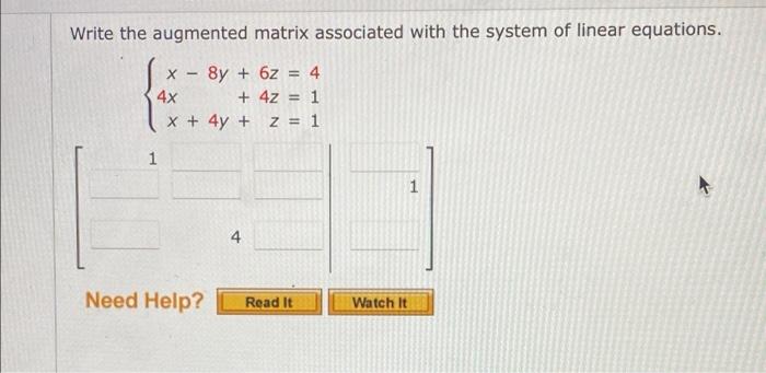 Solved Write The Augmented Matrix Associated With The System