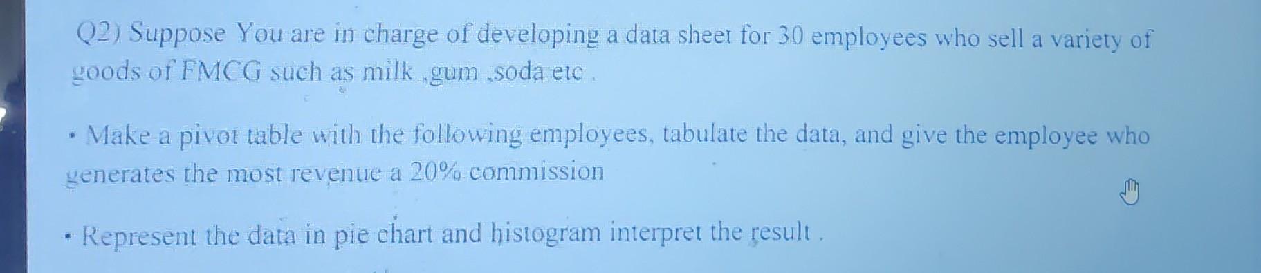 Solved Q2) Suppose You are in charge of developing a data | Chegg.com