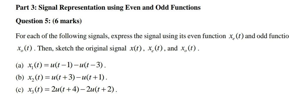 Solved Part 3: Signal Representation using Even and Odd | Chegg.com