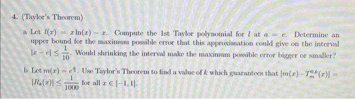 Solved 4. (Taylor's Theorem) a Let I) In() - Compute the 1st | Chegg.com