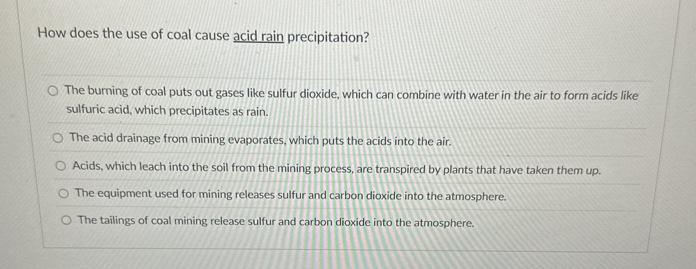 Solved How does the use of coal cause acid rain | Chegg.com