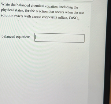 Solved Write the balanced chemical equation, including the | Chegg.com