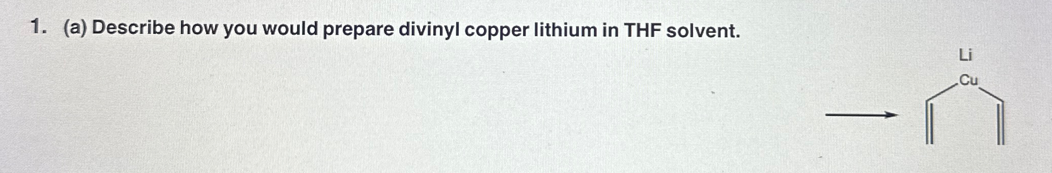 Solved (a) ﻿Describe how you would prepare divinyl copper | Chegg.com