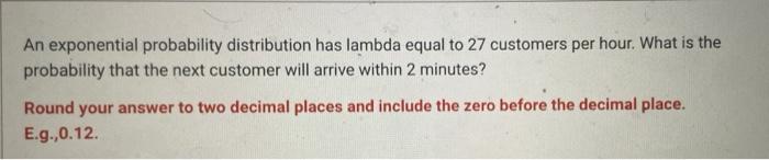 Solved An exponential probability distribution has lambda | Chegg.com