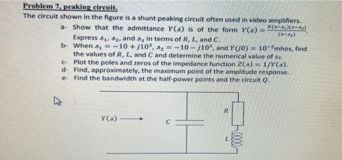 Solved Problem 7, peaking circuit. The circuit shown in the | Chegg.com