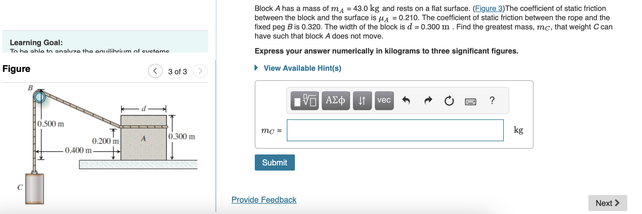 Solved Block A has a mass of mA=43.0kg ﻿and rests on a flat | Chegg.com