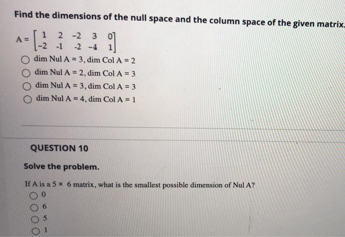 Solved Find the dimensions of the null space and the column | Chegg.com