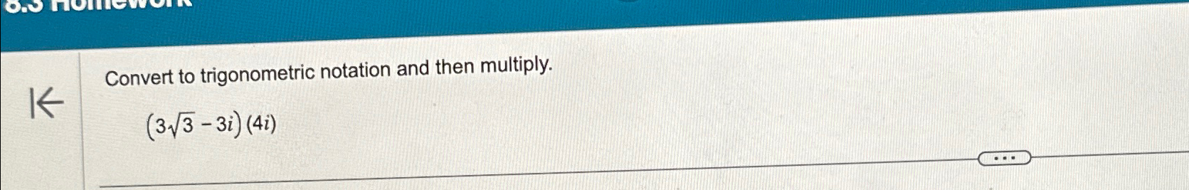 Solved Convert to trigonometric notation and then | Chegg.com