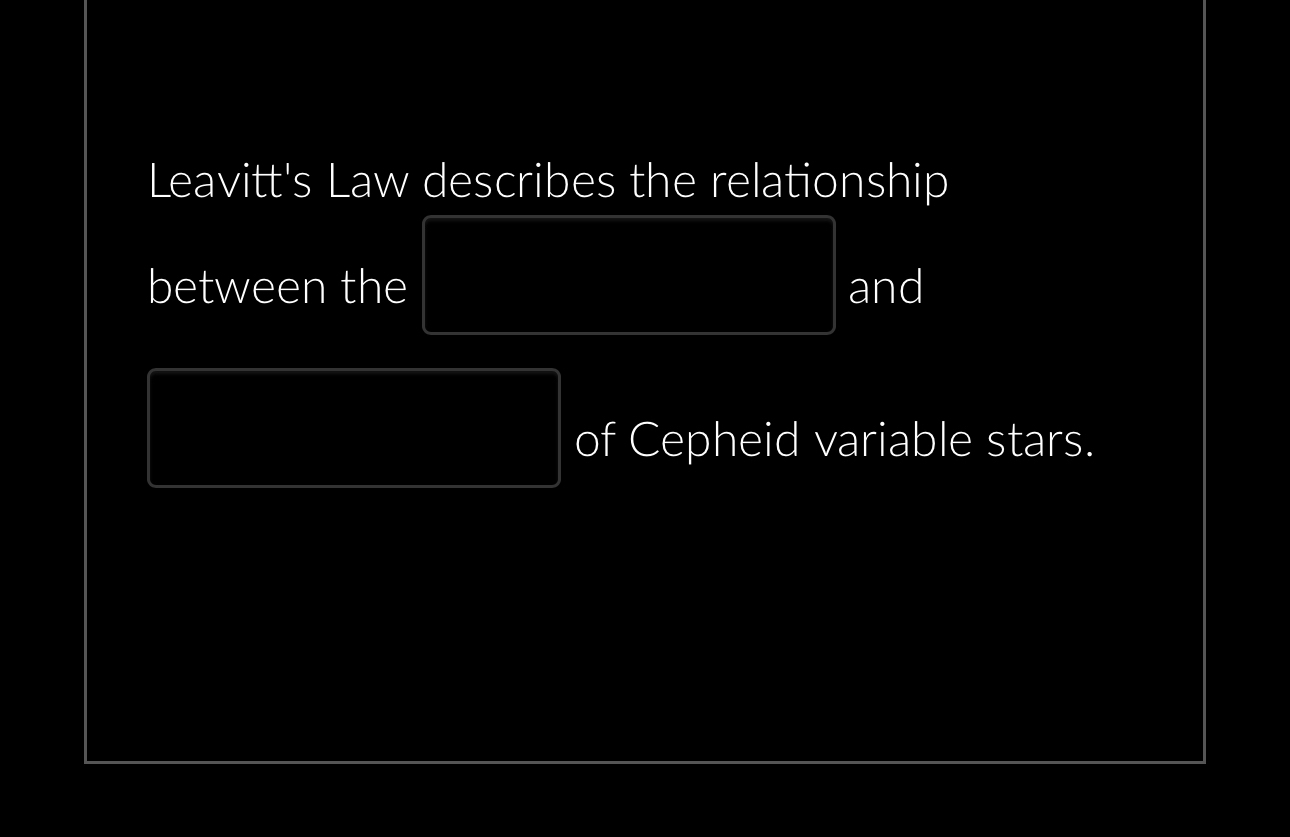 Solved Leavitt's Law describes the relationship between the | Chegg.com