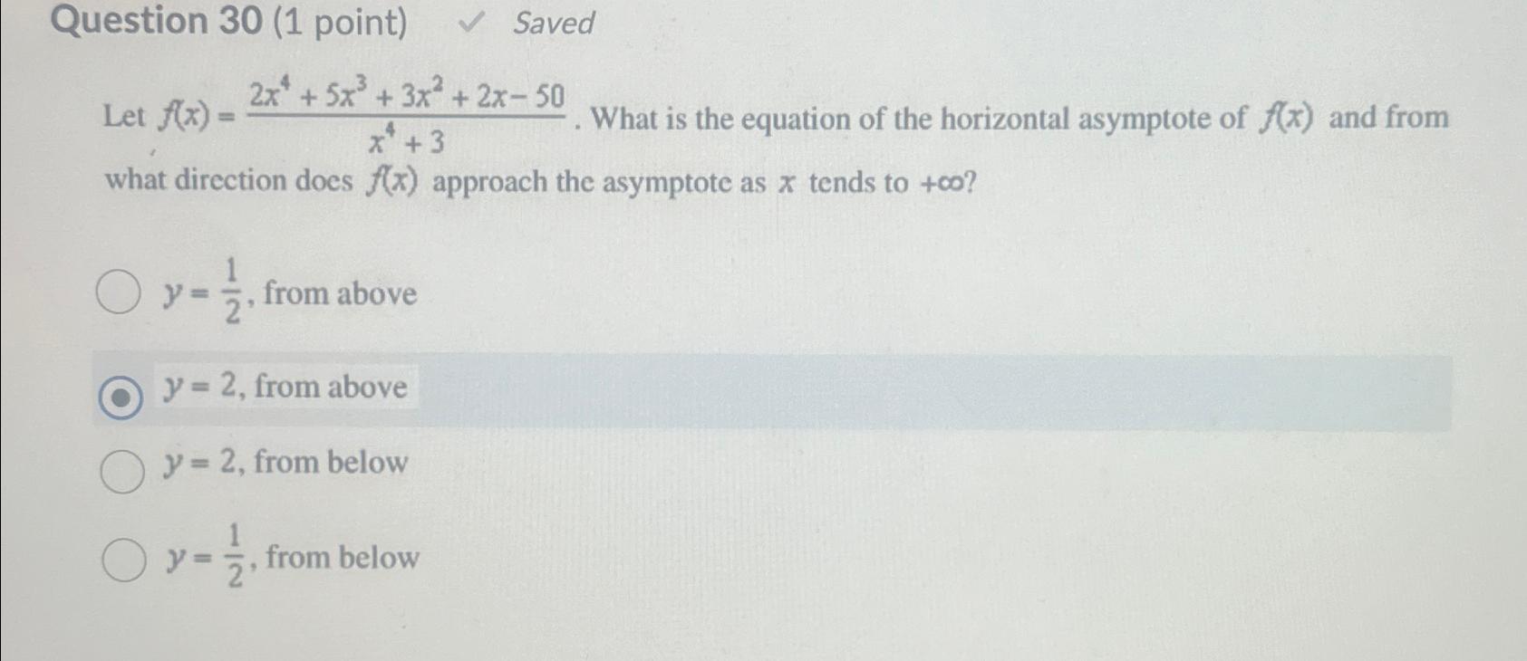 Solved Question 30 (1 ﻿point) ﻿SavedLet | Chegg.com