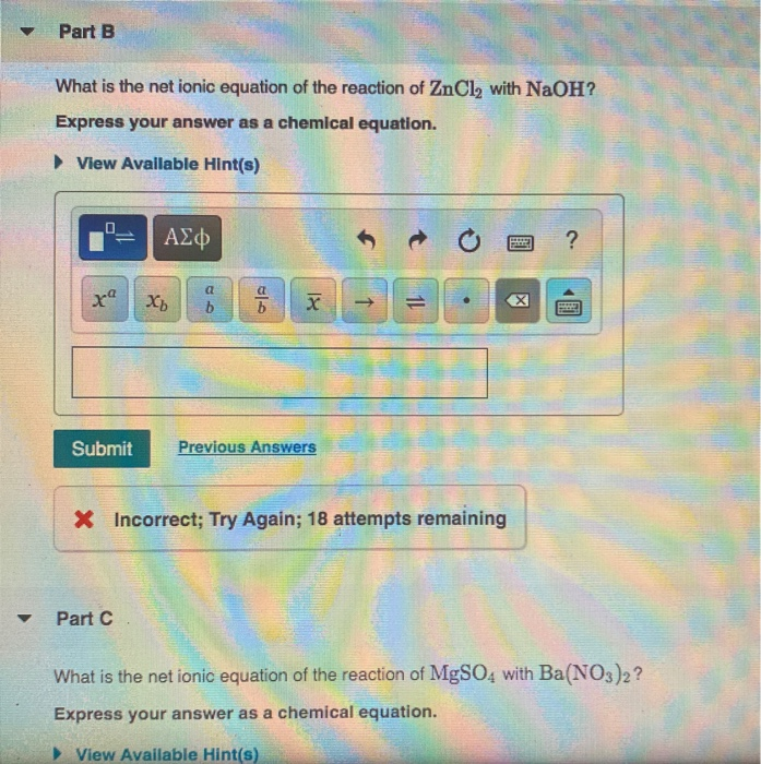 Solved Part B What is the net ionic equation of the reaction | Chegg.com