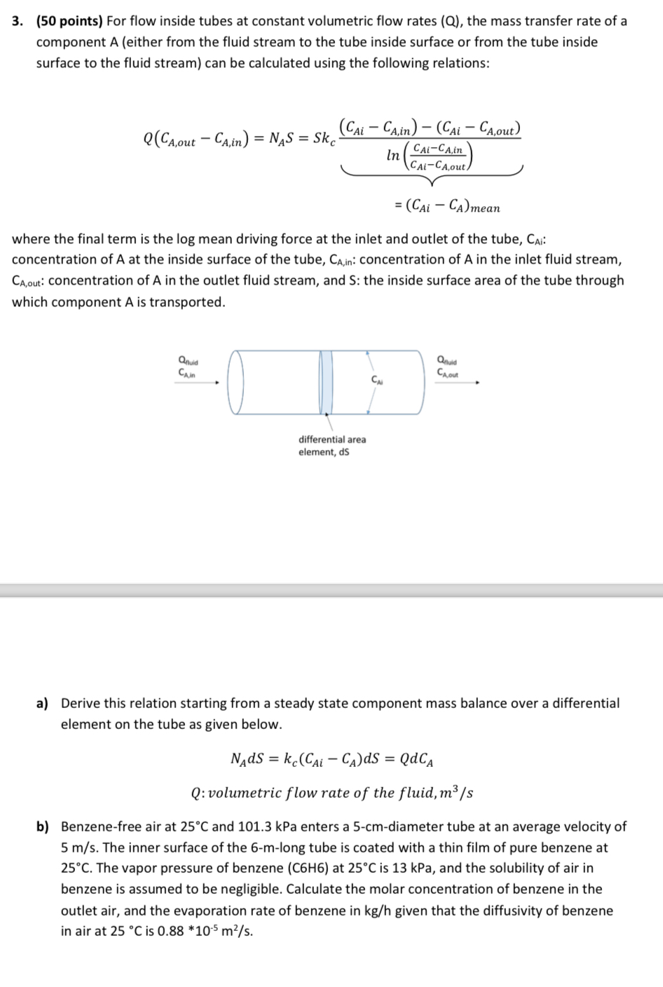 Solved For flow inside tubes at constant volumetric flow | Chegg.com