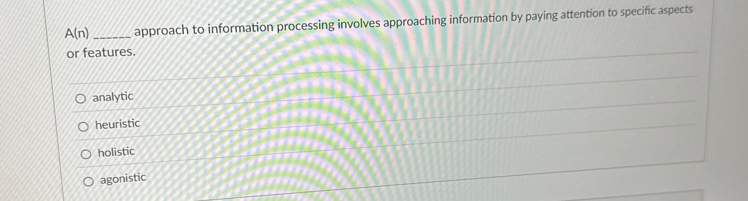 Solved A(n), ﻿approach to information processing involves | Chegg.com