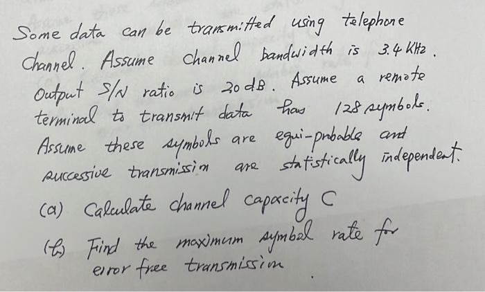 Solved Some data can be transmitted using telephone channel. | Chegg.com