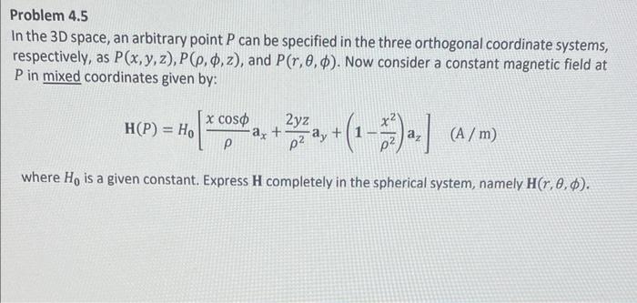 Solved Problem 4.5 In the 3D space, an arbitrary point P can | Chegg.com