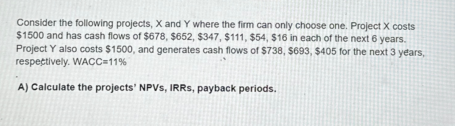 Solved Consider the following projects, x ﻿and Y ﻿where the | Chegg.com