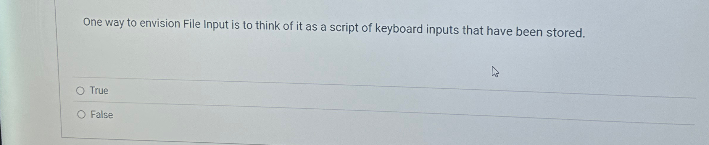 Solved One way to envision File Input is to think of it as a | Chegg.com