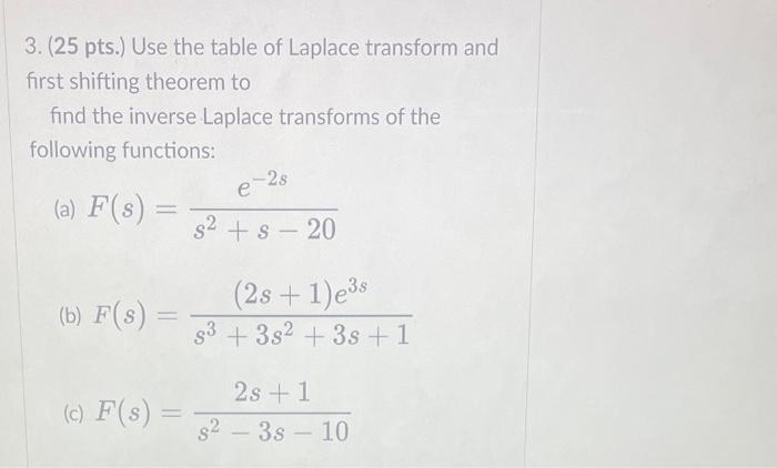 Solved 3. (25 pts.) Use the table of Laplace transform and | Chegg.com