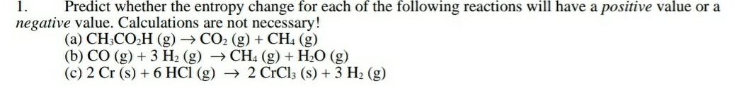 Solved 1. Predict whether the entropy change for each of the | Chegg.com