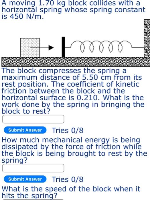 Solved A moving 1.70 kg block collides with a horizontal | Chegg.com