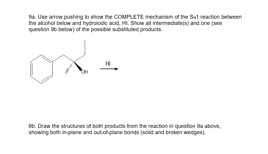 Solved 9a. Use arrow pushing to show the COMPLETE mechanism | Chegg.com Solved 9a. Use arrow pushing to show the COMPLETE mechanism | Chegg.com