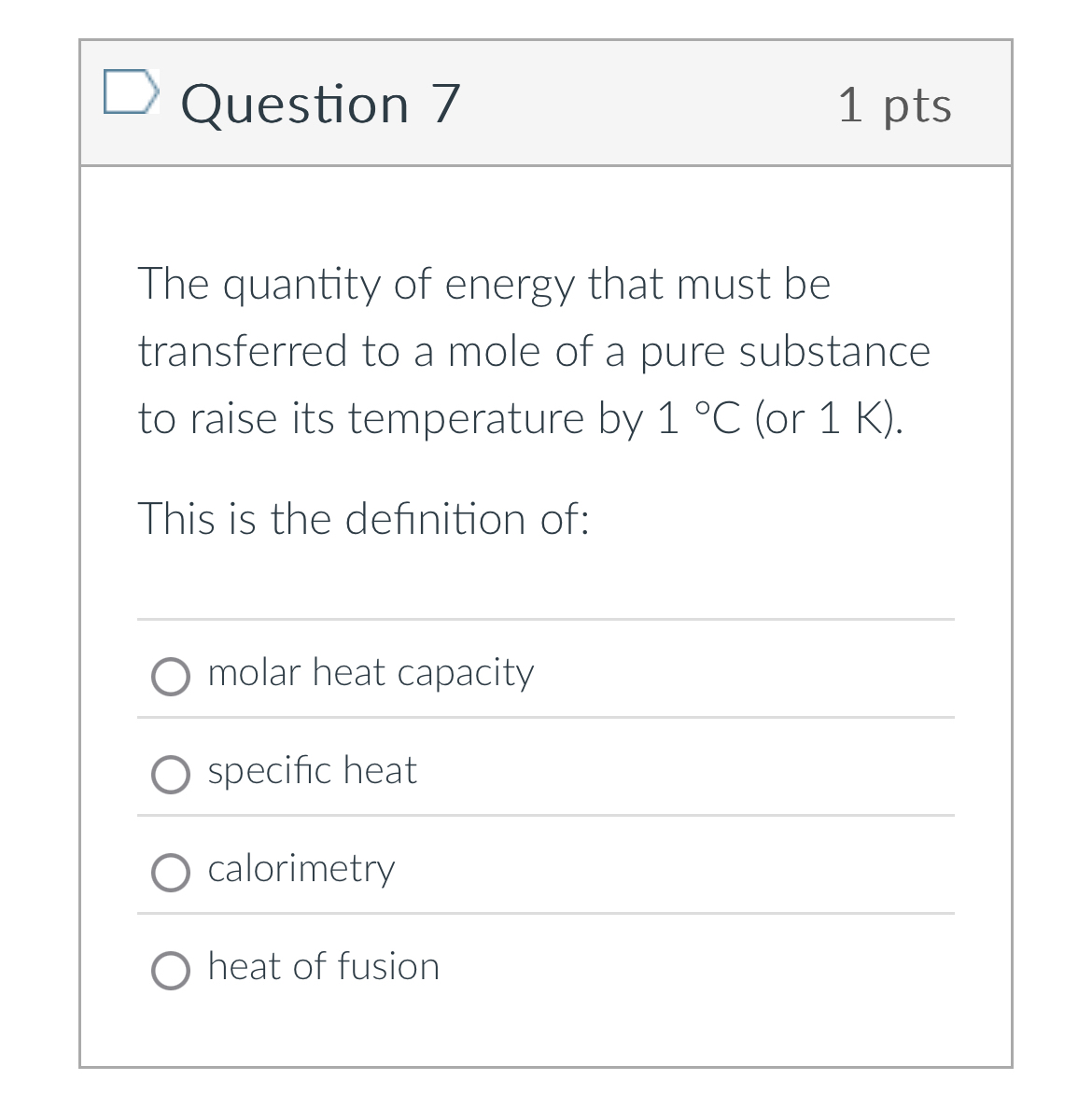 Solved Question 71 ﻿ptsThe quantity of energy that must be | Chegg.com