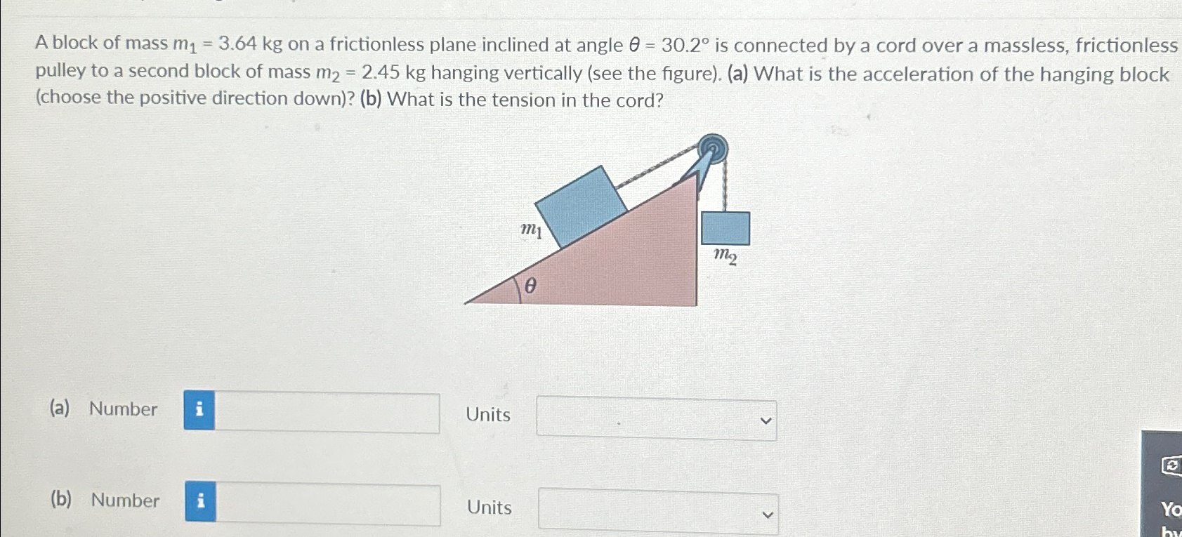 Solved A block of mass m1=3.64kg ﻿on a frictionless plane | Chegg.com