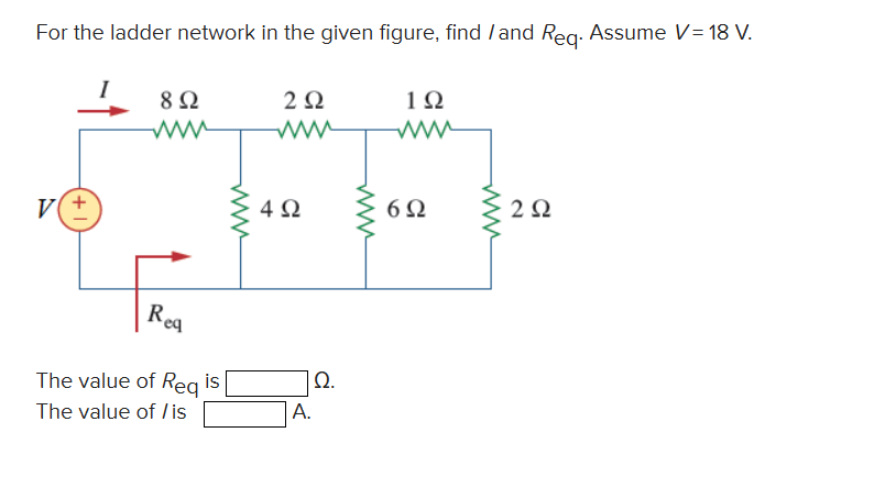 Solved by an EXPERT For the ladder network in ﻿the given figure, find ?? | Chegg.com