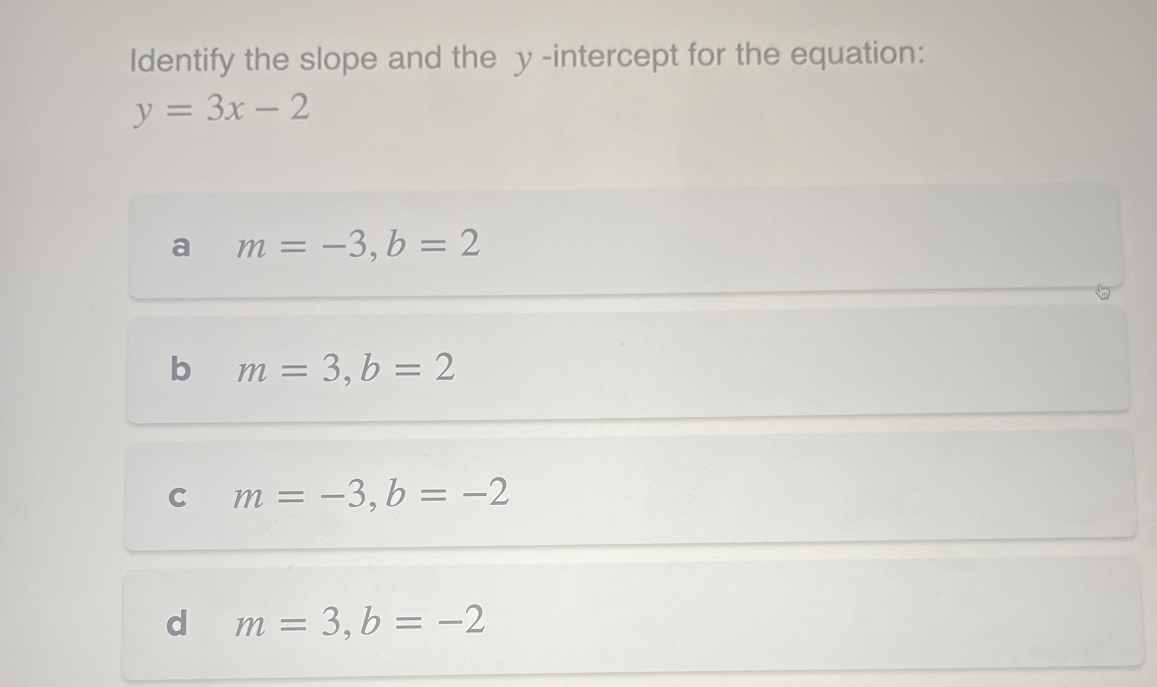 Solved Identify the slope and the y-intercept for the | Chegg.com