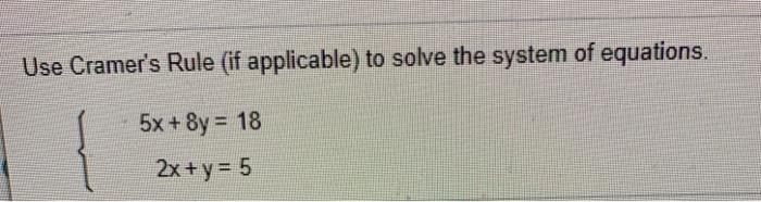 Solved Use Cramer's Rule (if applicable) to solve the system | Chegg.com