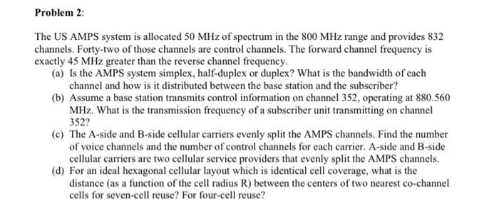 Solved The US AMPS system is allocated 50MHz of spectrum in | Chegg.com