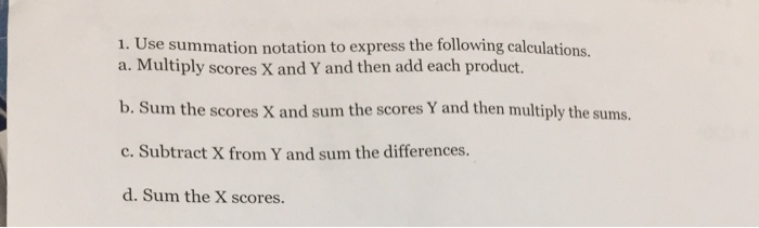 Solved 1. Use summation notation to express the following | Chegg.com