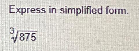 Solved Express in simplified form.8753 | Chegg.com