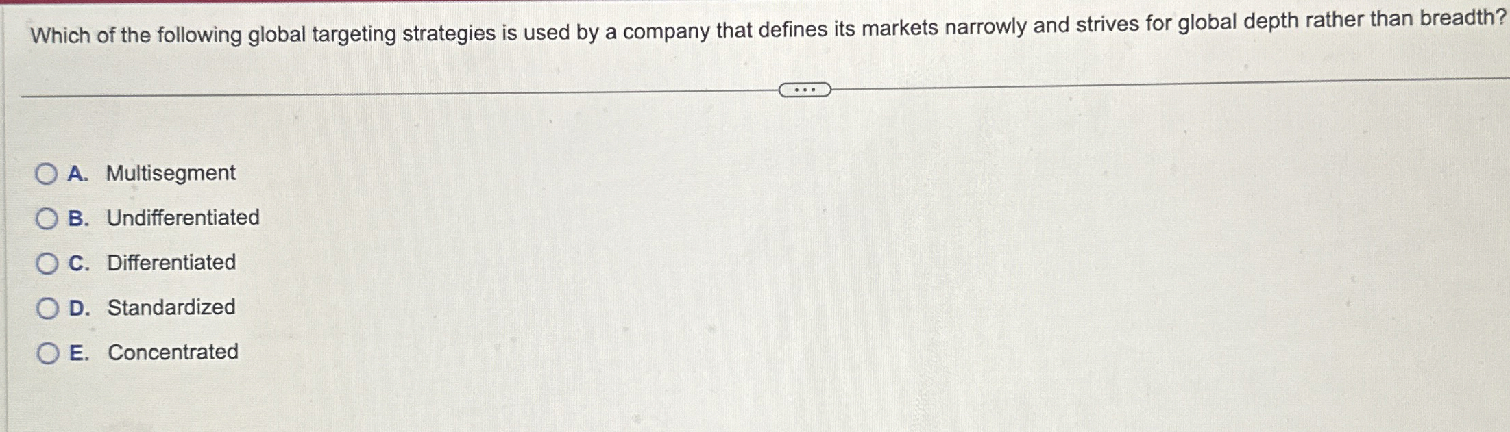 Solved Which of the following global targeting strategies is | Chegg.com