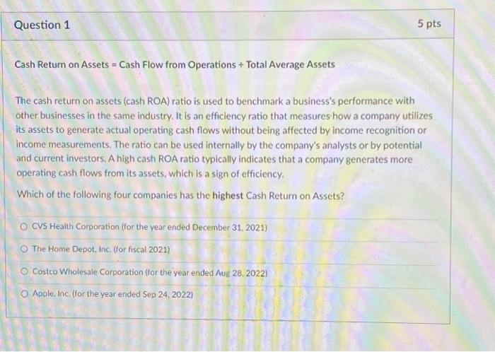 Cash Return on Assets = Cash Flow from Operations + | Chegg.com
