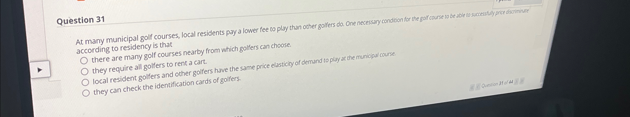 Solved Question 31At many municipal golf courses, local | Chegg.com