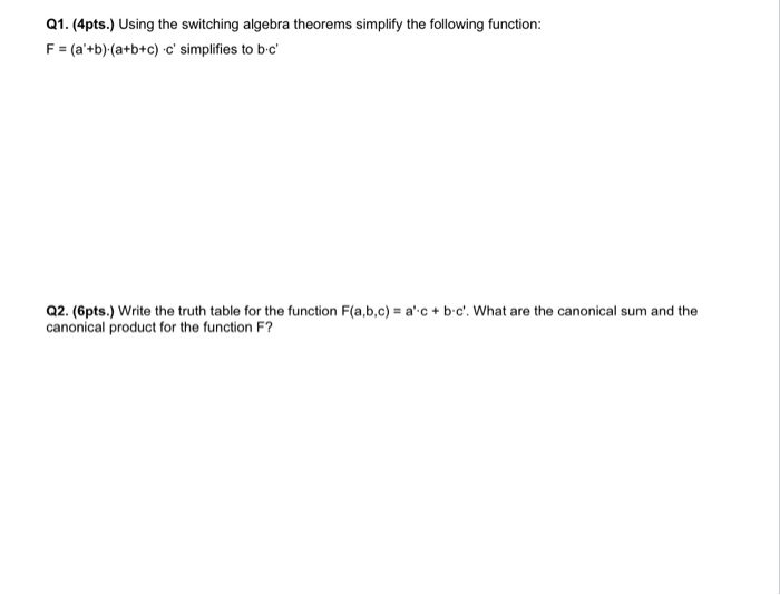 Solved Q1. (4pts.) Using the switching algebra theorems | Chegg.com