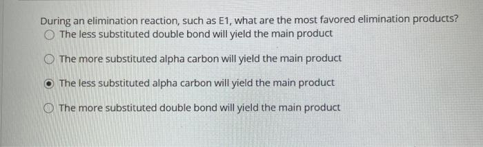 Solved During an elimination reaction, such as E1, what are | Chegg.com