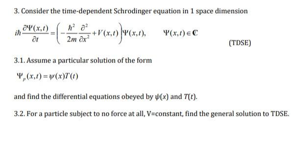 Solved 3. Consider the time-dependent Schrodinger equation | Chegg.com