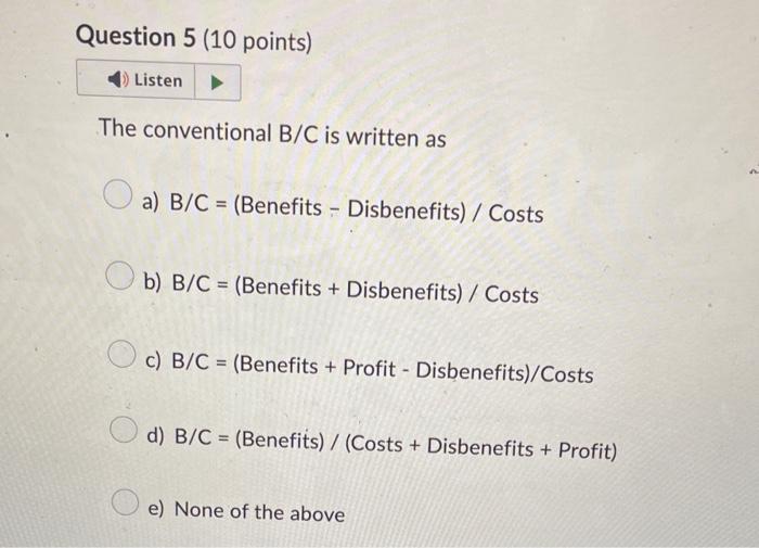 Solved The conventional B/C is written as a) B/C=( Benefits | Chegg.com