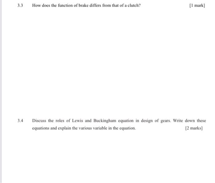 Solved 3.3 How does the function of brake differs from that | Chegg.com