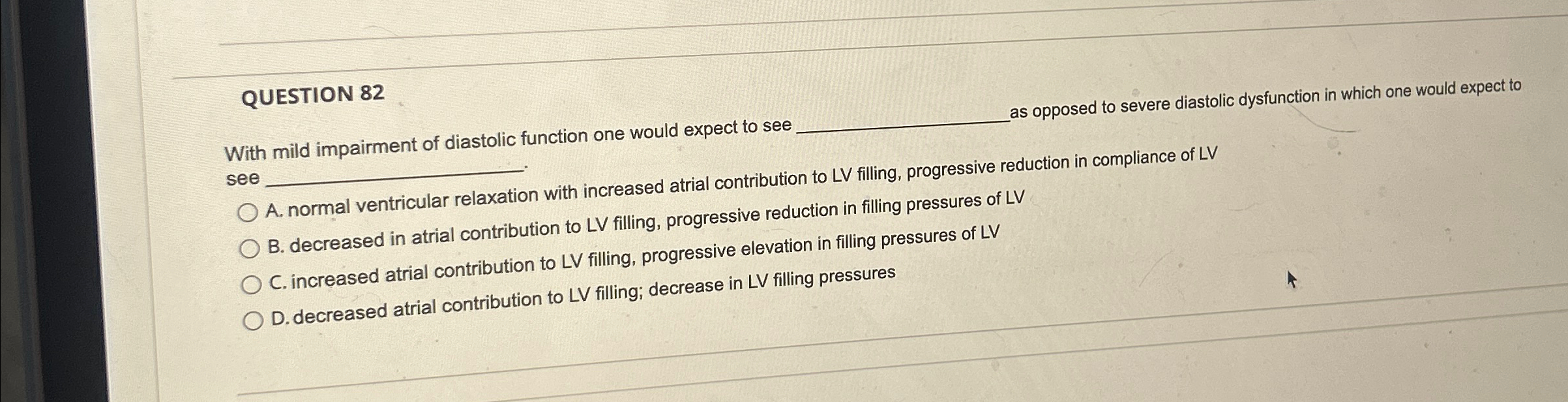 Solved QUESTION 82With mild impairment of diastolic function | Chegg.com