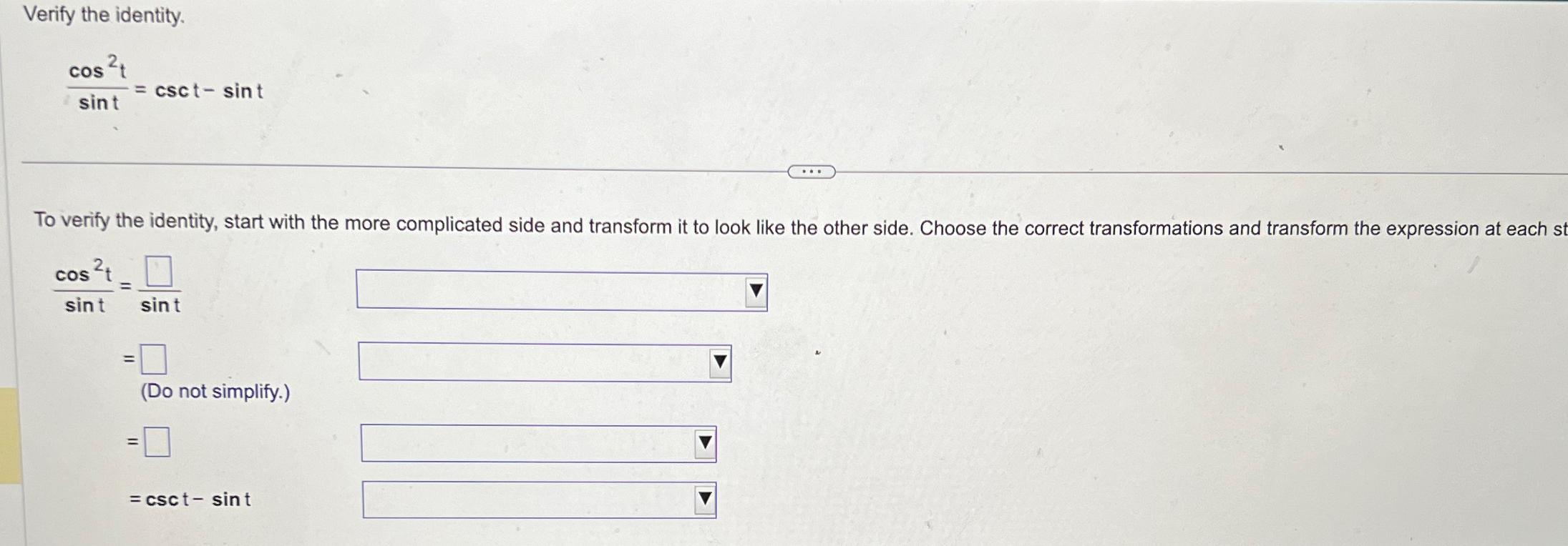 Solved Verify the identity.cos2tsint=csct-sint | Chegg.com