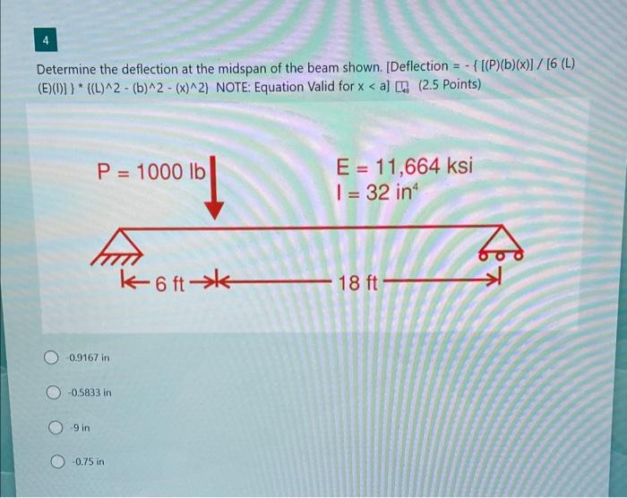 Solved Determine The Deflection At The Midspan Of The Beam