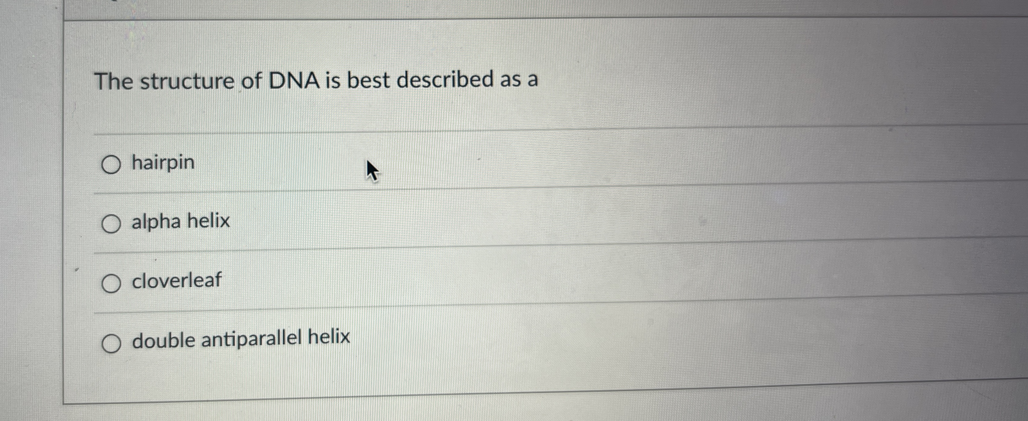 Solved The structure of DNA is best described as | Chegg.com