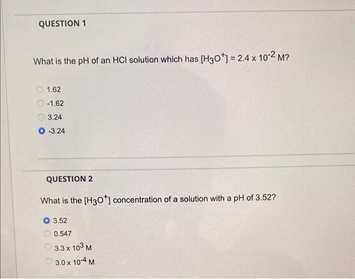 Solved QUESTION 1 What is the pH of an HCl solution which | Chegg.com