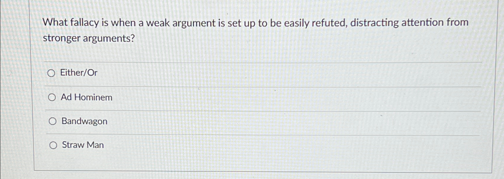 Solved What fallacy is when a weak argument is set up to be | Chegg.com
